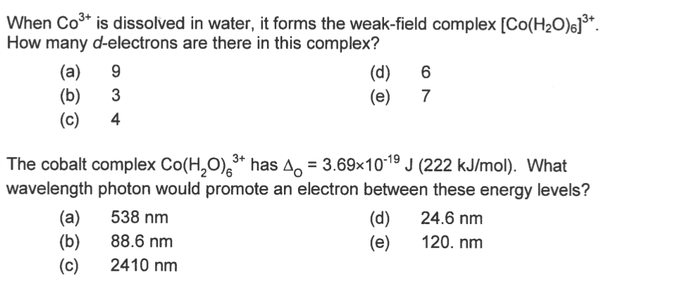 Solved When CO3+ is dissolved in water, it forms the | Chegg.com