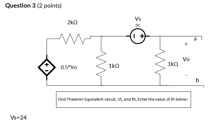 Solved Question 3 (2 points) Find Thevenin Equivalent | Chegg.com