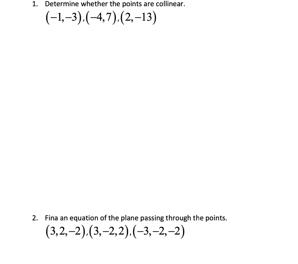 Solved 1. Determine whether the points are | Chegg.com