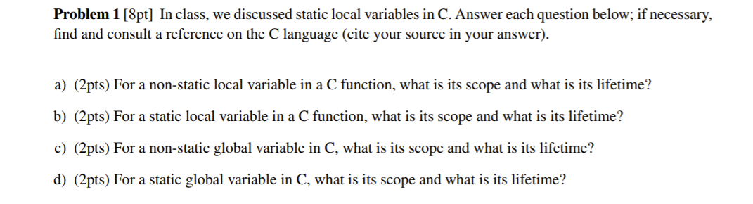 Solved Problem 1 [8pt] In class, we discussed static local | Chegg.com