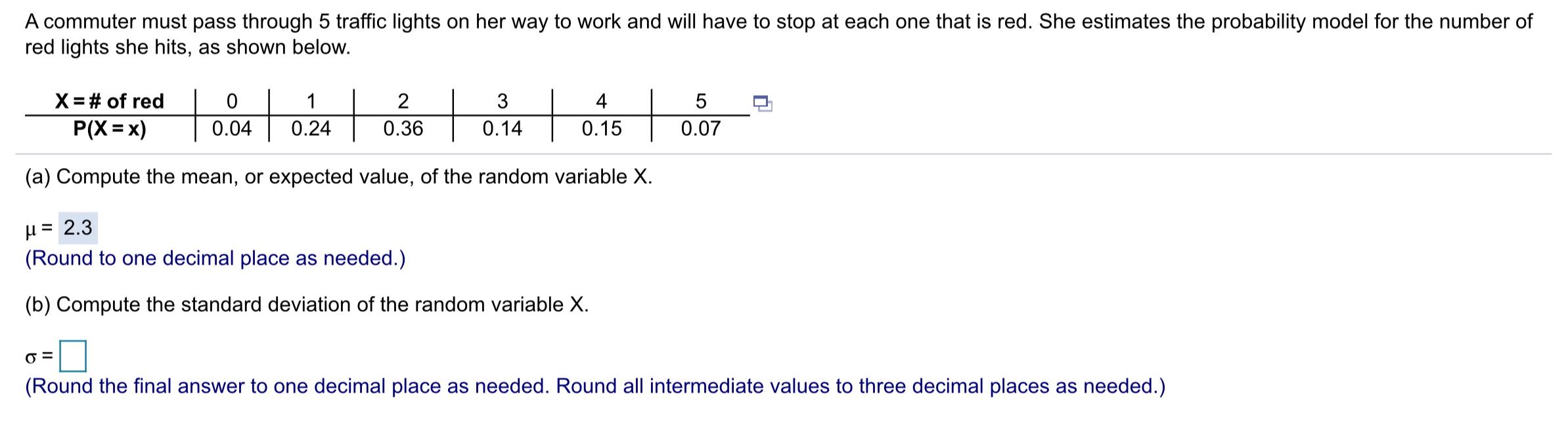 Solved A commuter must pass through 5 traffic lights on her | Chegg.com