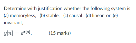 Solved Determine with justification whether the following | Chegg.com