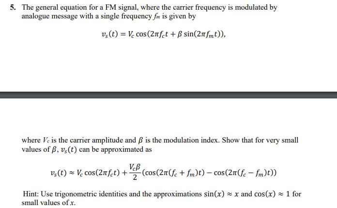 Solved 5. The general equation for a FM signal, where the | Chegg.com