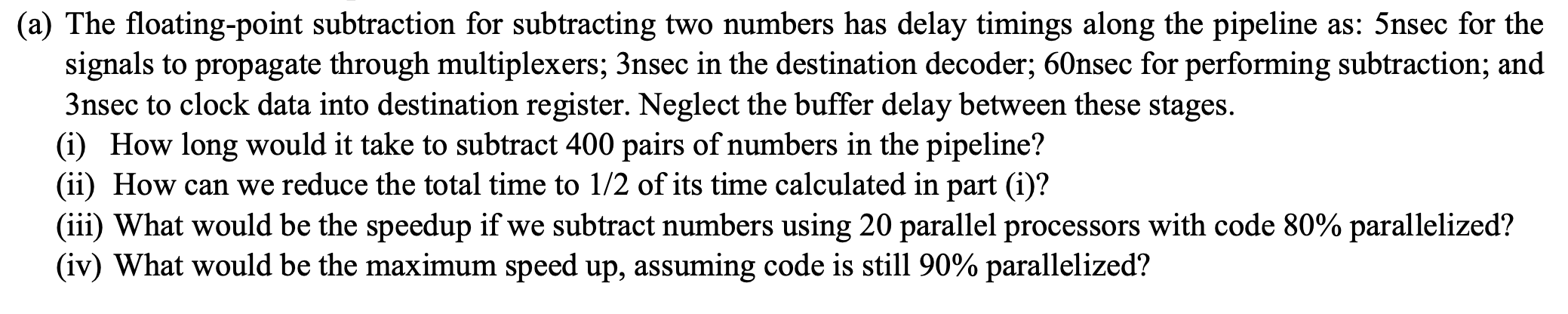 Solved (a) The floating-point subtraction for subtracting | Chegg.com