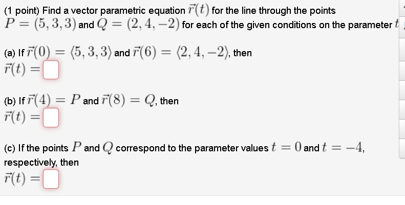 Solved (1 ﻿point) ﻿Find a vector parametric equation | Chegg.com
