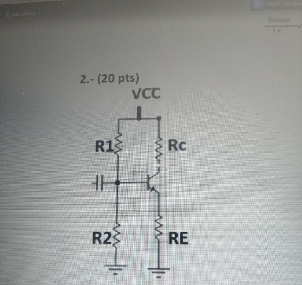 Solved The Circuit R1 = 11k R2 = 20,1K Rc = 1.11k Re = 2k | Chegg.com