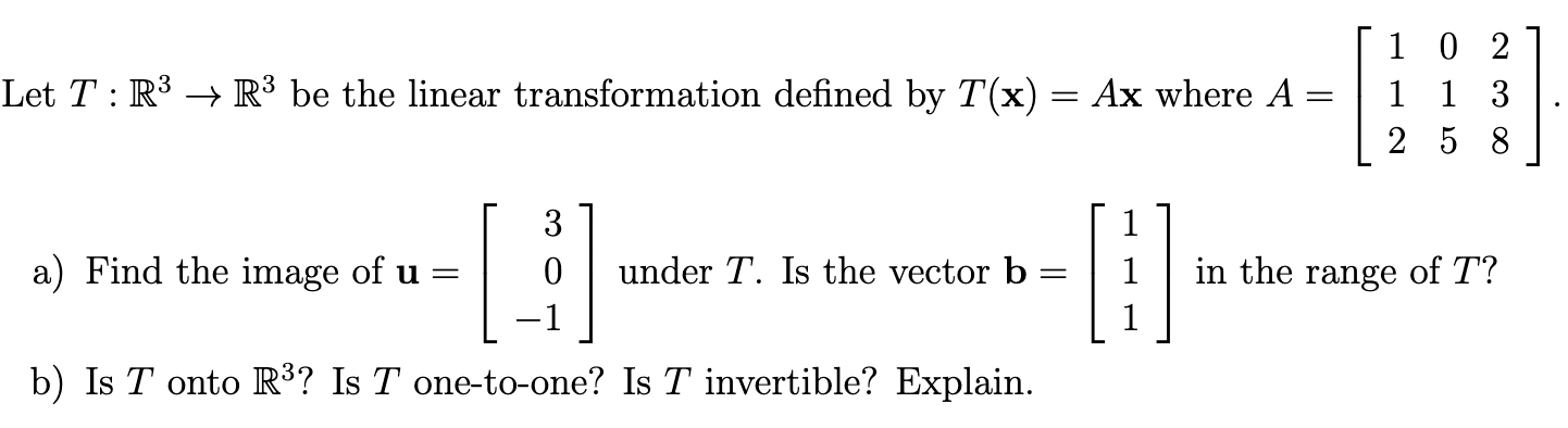 Solved Let T:R3→R3 be the linear transformation defined by | Chegg.com