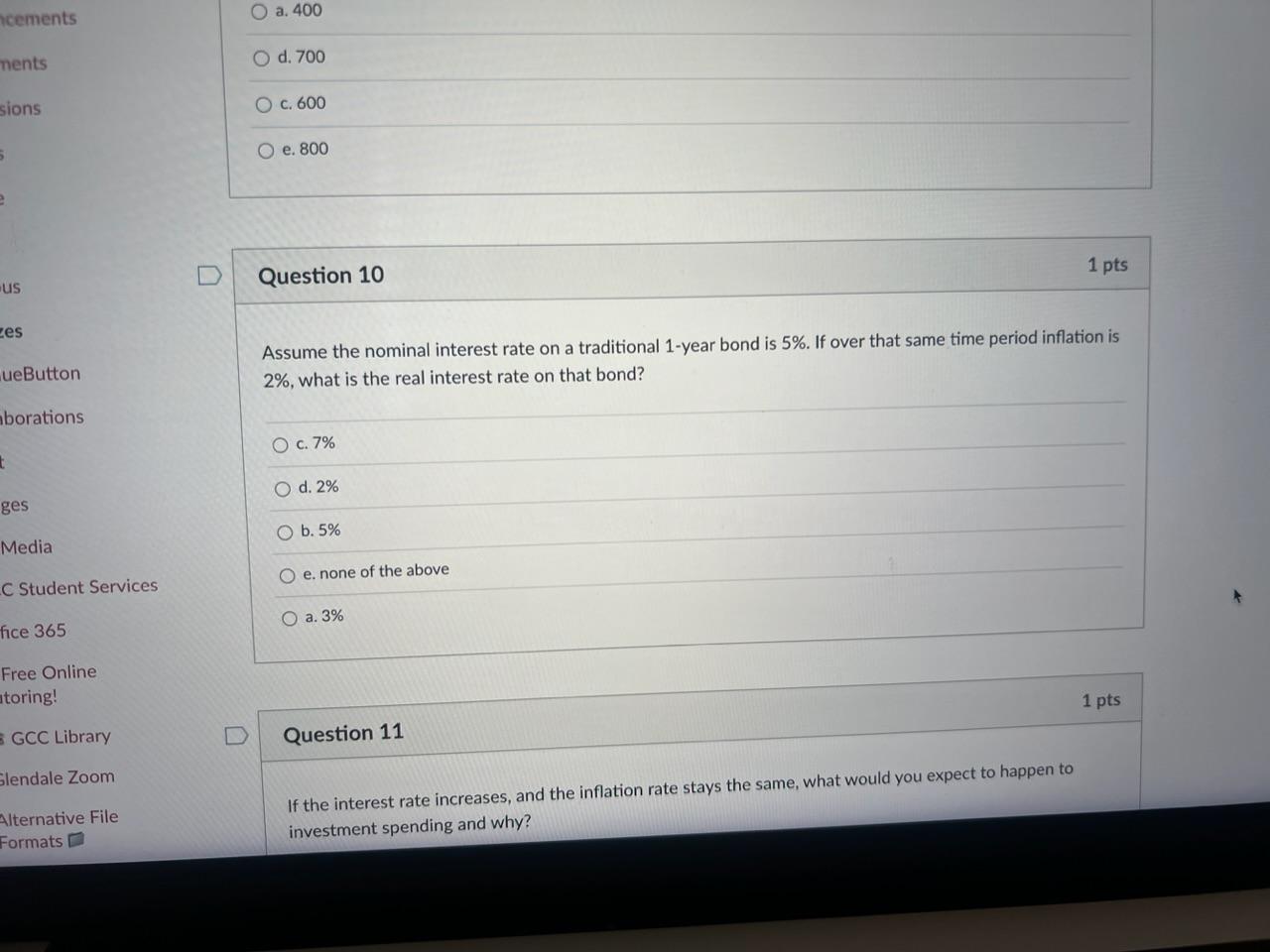 Solved a. 400 d. 700 c. 600 e. 800 Question 10 1 pts Assume | Chegg.com