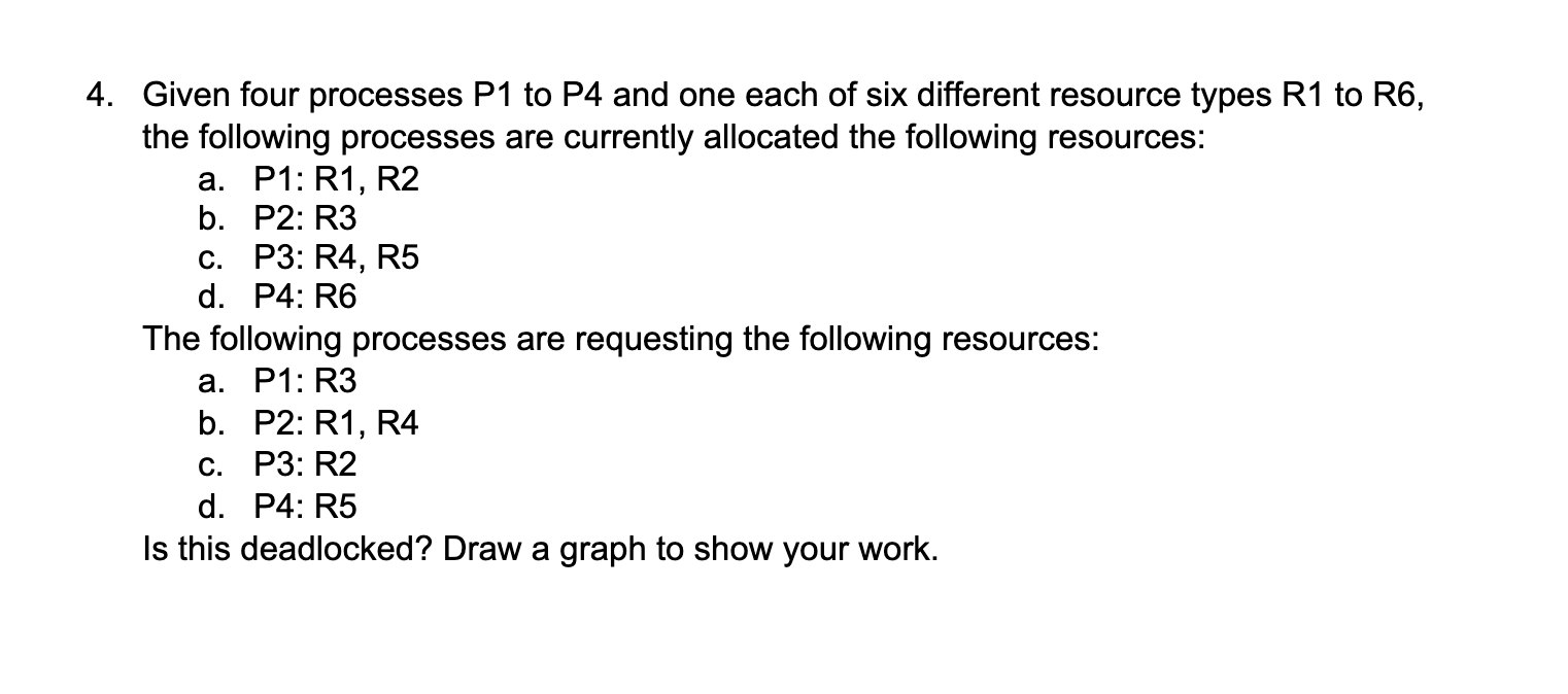 4. ﻿Given four processes P1 ﻿to P4 ﻿and one each of | Chegg.com