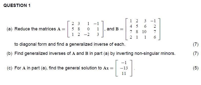Solved QUESTION 1 1 2 3 -1 2 3 1 - 1 4 5 6 2 (a) Reduce the | Chegg.com