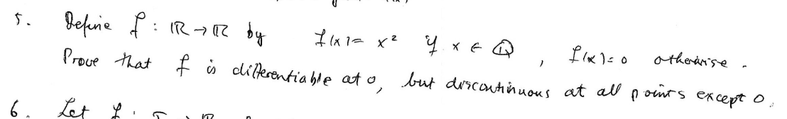 Solved 5. Define of: R→R by f(x)=x2 if x∈Q,f(x)=0 | Chegg.com