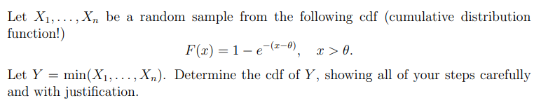 Solved Let X1,…,Xn be a random sample from the following cdf | Chegg.com
