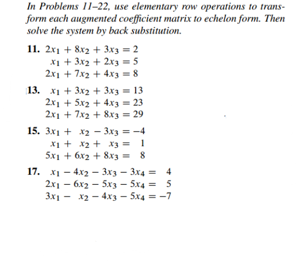 Solved = = = In Problems 11-22, use elementary row | Chegg.com