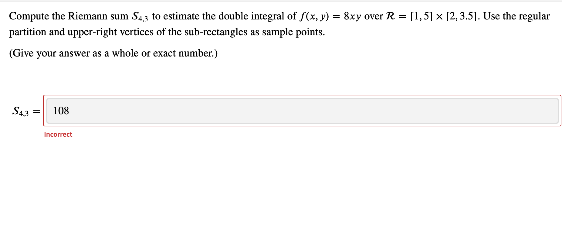 Solved Compute the Riemann sum S4,3 to estimate the double | Chegg.com