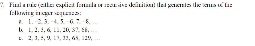 Solved 7. Find a rule (either explicit formula or recursive | Chegg.com