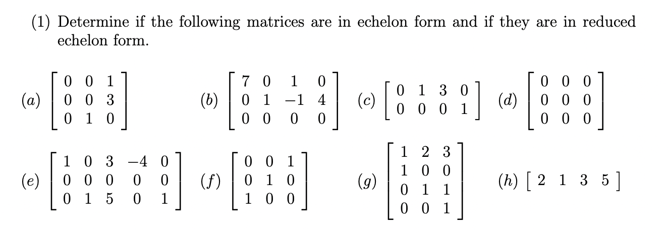 Solved (1) Determine if the following matrices are in | Chegg.com