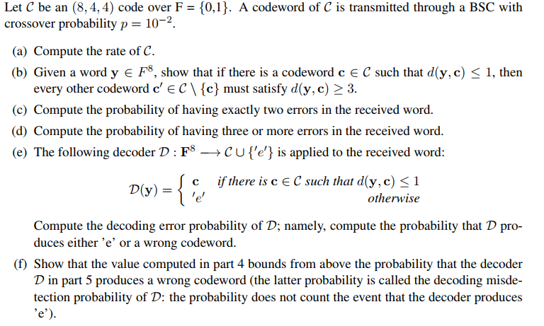 Solved Let C be an (8,4, 4) code over F = {0,1}. A codeword | Chegg.com