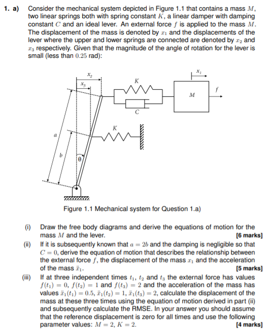 Solved 1. a) Consider the mechanical system depicted in | Chegg.com