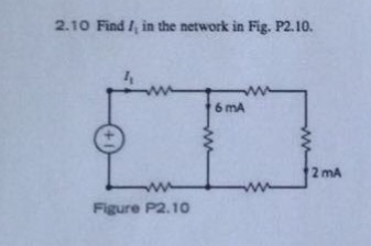 Solved Find I_1, in the network in Fig. P2.10. | Chegg.com