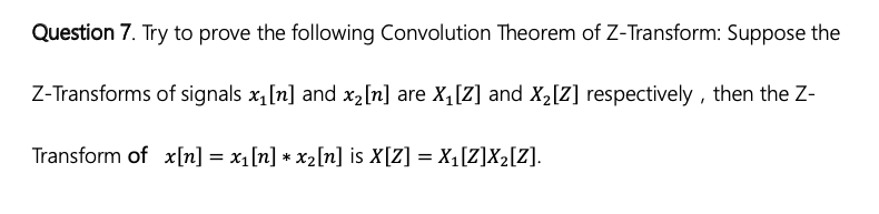 Solved Question 7. Try to prove the following Convolution | Chegg.com