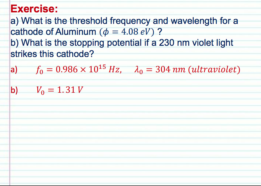 Solved Exercise: a) What is the threshold frequency and | Chegg.com