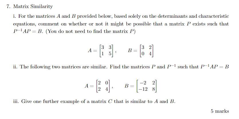 Solved 7. Matrix Similarity i. For the matrices \( A \) and | Chegg.com