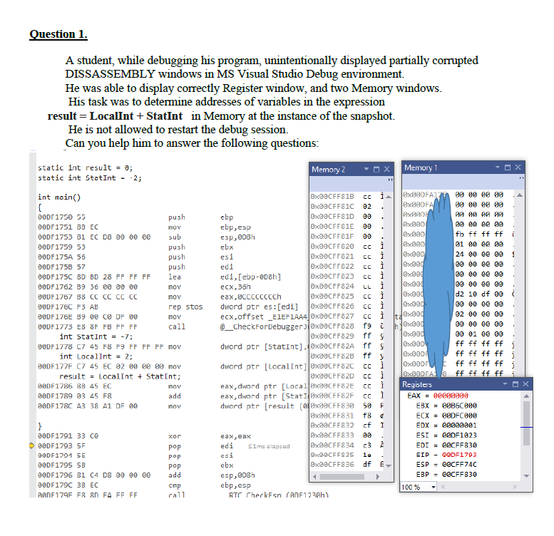 Solved Question 1. A student, while debugging his program, | Chegg.com