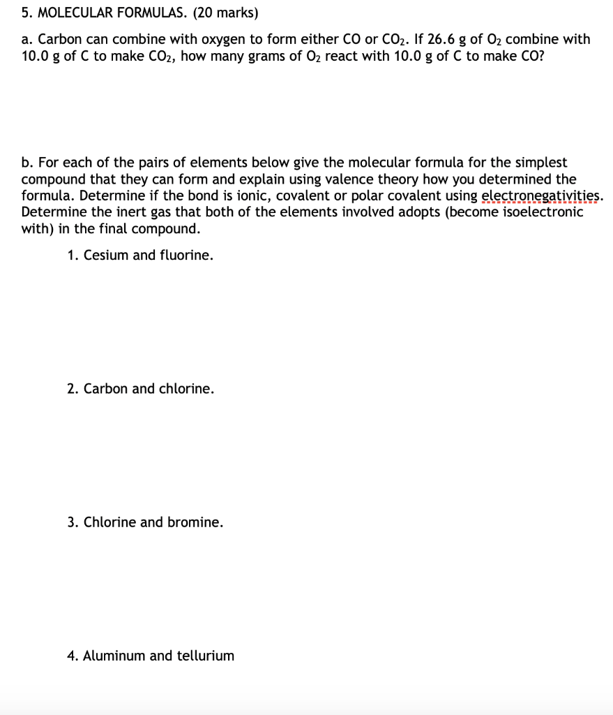 Solved 5. MOLECULAR FORMULAS. (20 marks) a. Carbon can | Chegg.com