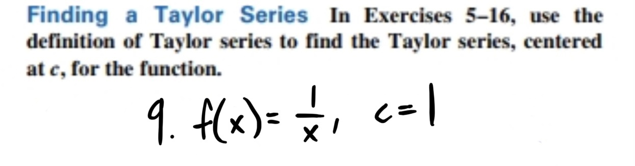 Solved Finding a Taylor Series In Exercises 5-16, use the | Chegg.com