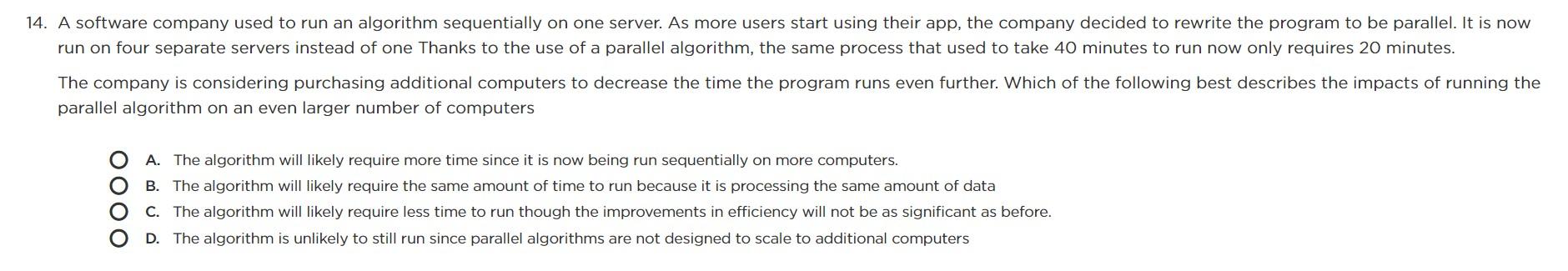 Solved 14. A software company used to run an algorithm | Chegg.com