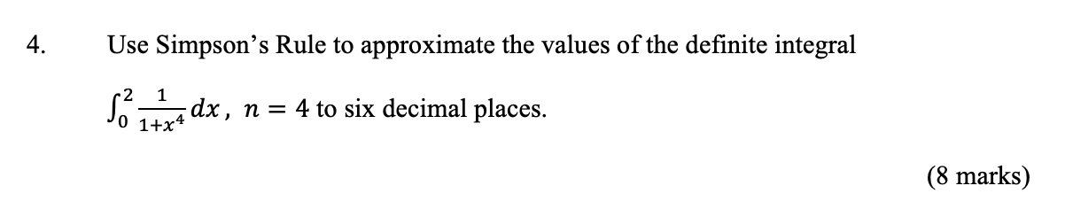 Solved Use Simpson's Rule to approximate the values of the | Chegg.com
