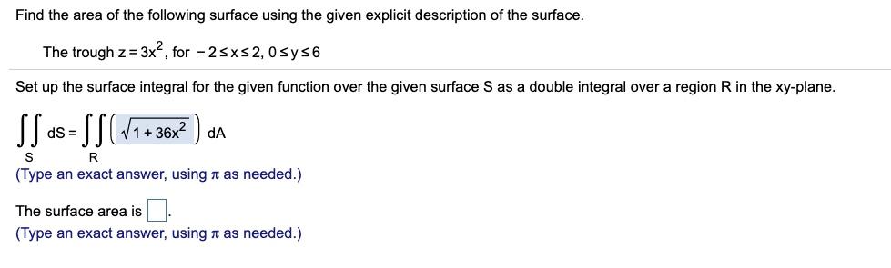 Solved Find the area of the following surface using the | Chegg.com