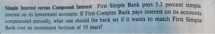 Solved Simple Interest versus Compound Interest First Simple | Chegg.com