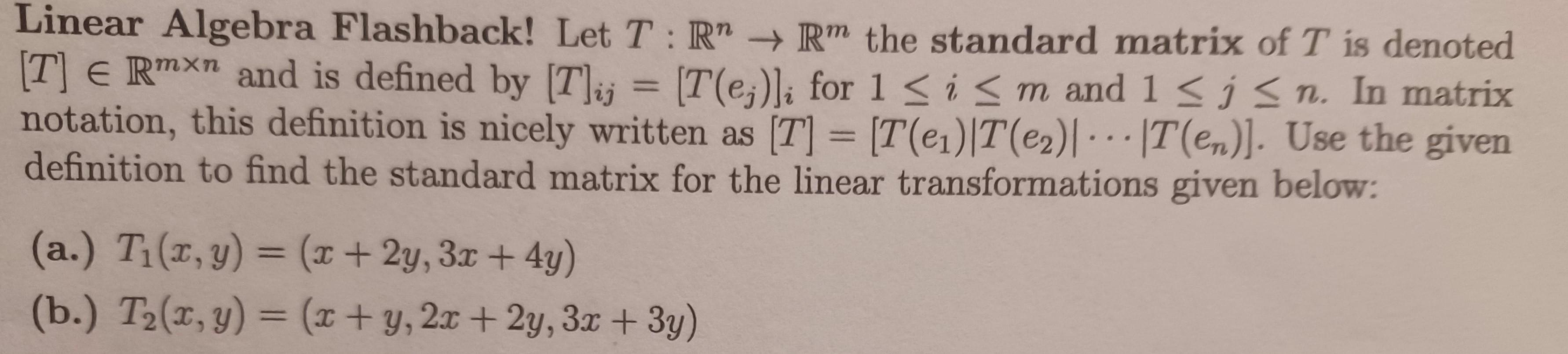Solved Linear Algebra Flashback! Let T: R → Rm the standard | Chegg.com