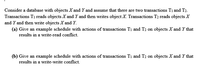 Solved Consider a database with objects X and Y and assume | Chegg.com