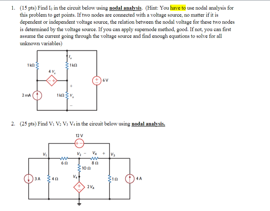 Solved 1. (15 pts) Find I0 in the circuit below using nodal | Chegg.com