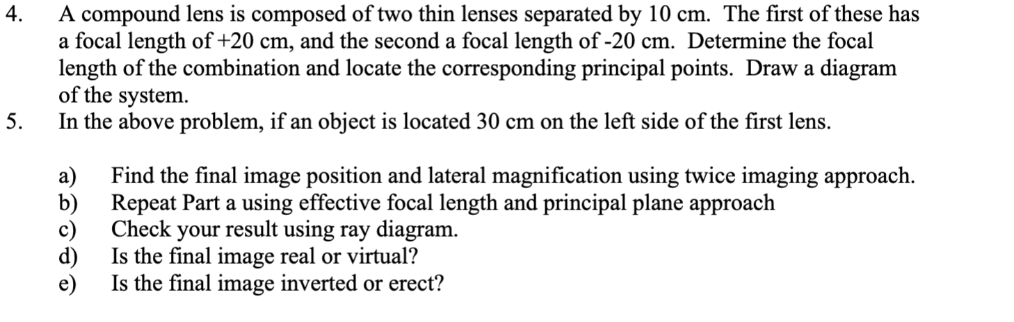 Solved 4. A compound lens is composed of two thin lenses | Chegg.com
