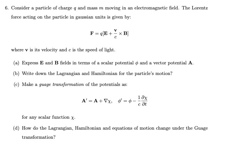 Solved Consider a particle of charge q and mass m moving in | Chegg.com