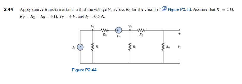 Solved ..44 Apply source transformations to find the voltage | Chegg.com