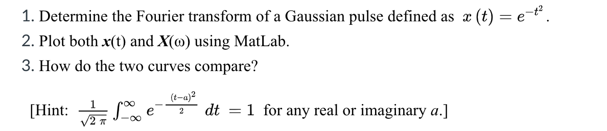 Solved 1. Determine the Fourier transform of a Gaussian | Chegg.com