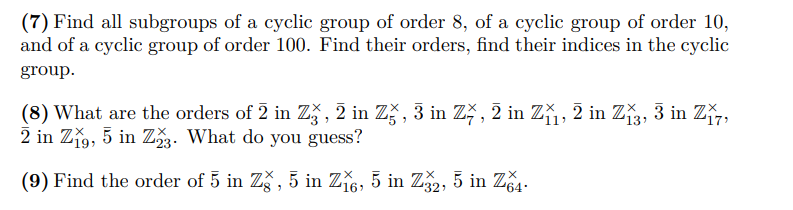 Solved (7) ﻿Find all subgroups of ﻿a cyclic group of ﻿order | Chegg.com