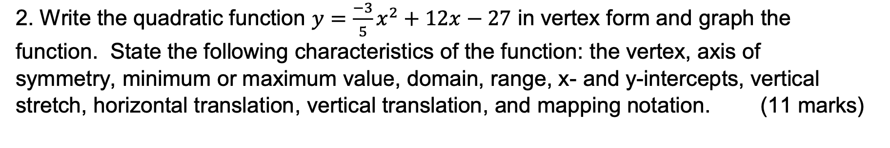 Solved 2. Write the quadratic function y=5−3x2+12x−27 in | Chegg.com