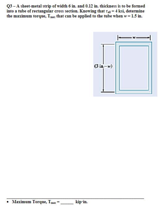 Solved Q3 - A sheet-metal strip of width 6in. and 0.12in. | Chegg.com