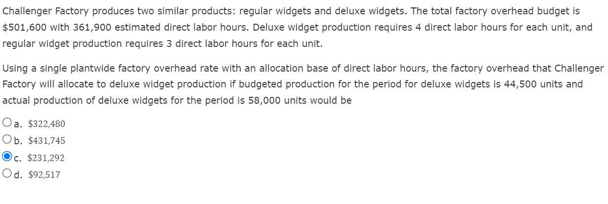 Solved Challenger Factory produces two similar products: | Chegg.com