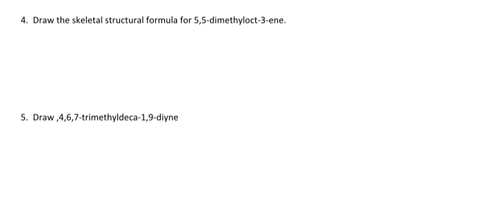 Solved 4. Draw the skeletal structural formula for | Chegg.com