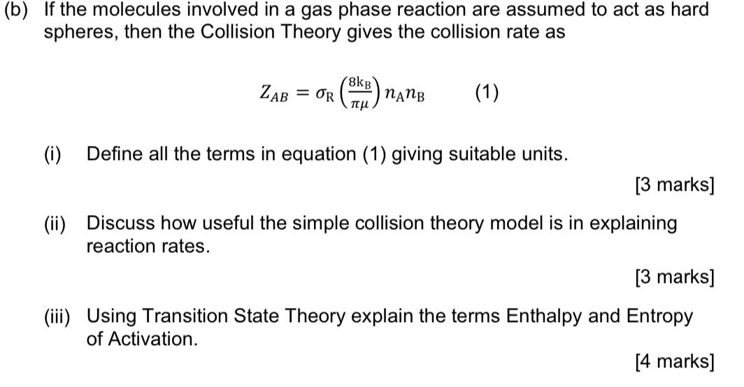 Solved (b) If the molecules involved in a gas phase reaction | Chegg.com