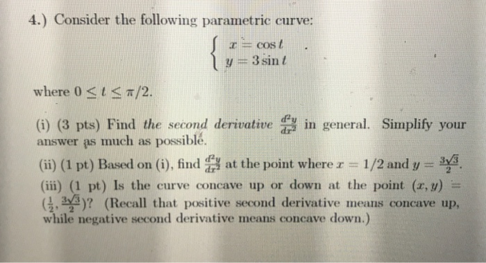 Solved Consider the following parametric curve: { x = cos t | Chegg.com