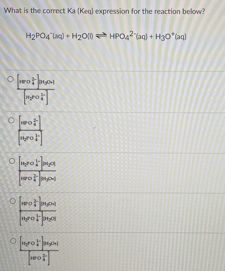 Solved What is the correct Ka (keq) expression for the | Chegg.com