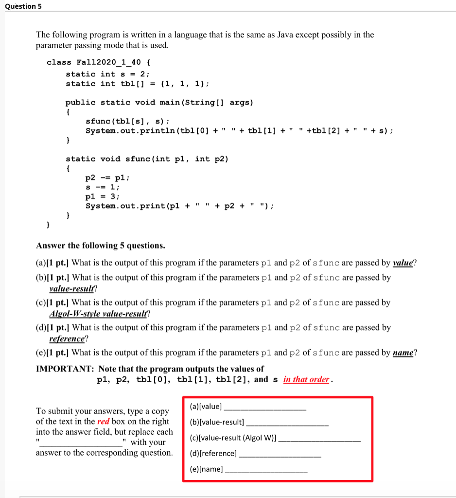 Solved Question 5 The following program is written in a | Chegg.com