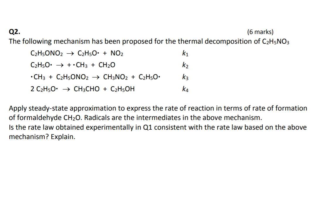 Solved Q2. (6 marks) The following mechanism has been | Chegg.com